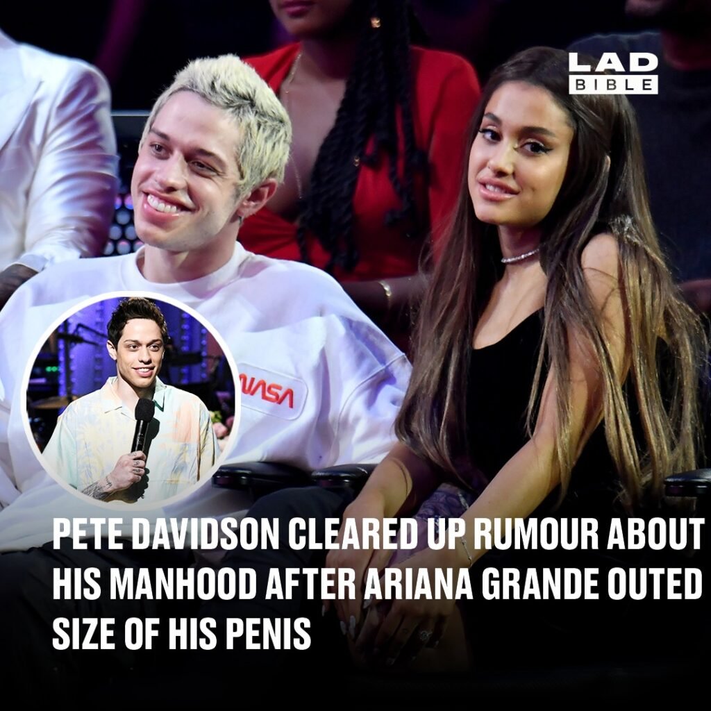 Pete Davidson cleared up rumour about his manhood after Ariana Grande ...
